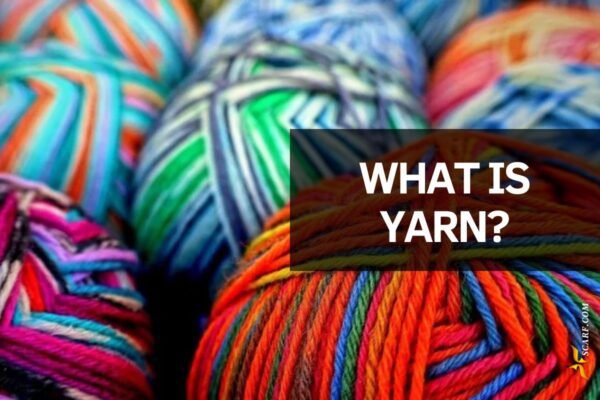 What Is Yarn? Types, Materials, And Uses